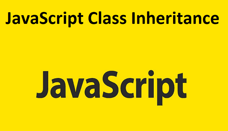 JavaScript Class Inheritance | Learn JavaScript