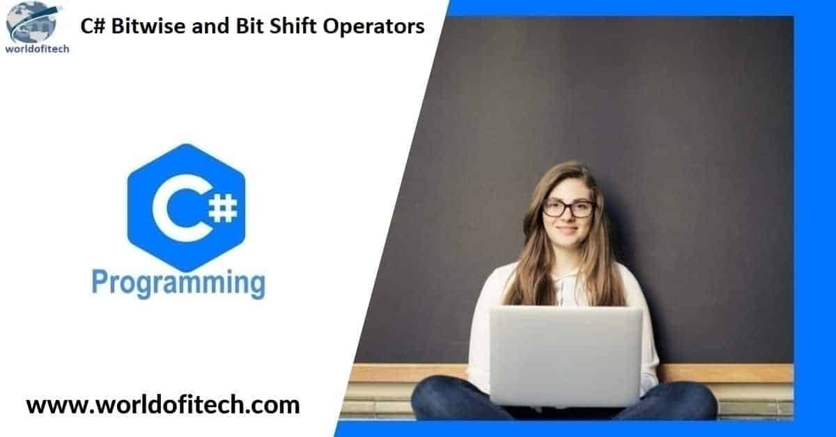 C# Bitwise Operators: AND, OR, XOR, Complement and Shift | Learn C#